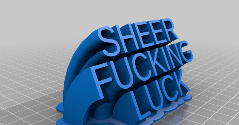 Customized Sweeping - Sheer Fkin Luck by Krissy04 | Download free STL ...