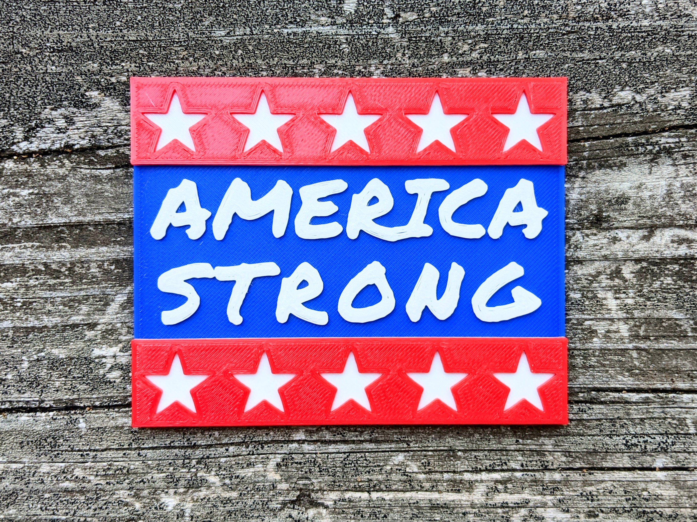 America Strong | Fourth of July Home Decor Sign by Grandpa 3DPrints ...