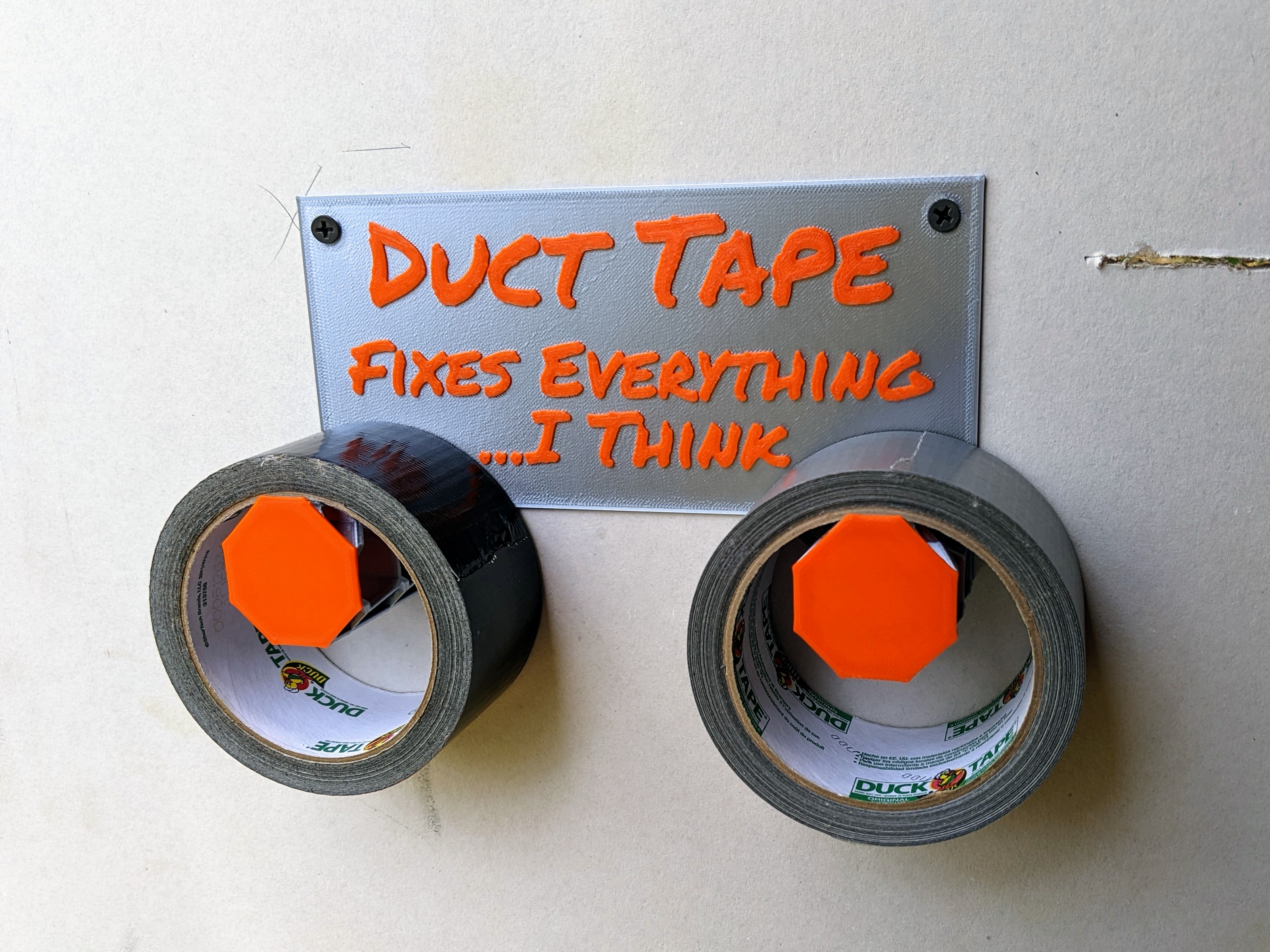 Duct Tape Fixes Everything Holder by Grandpa 3DPrints | Download free ...