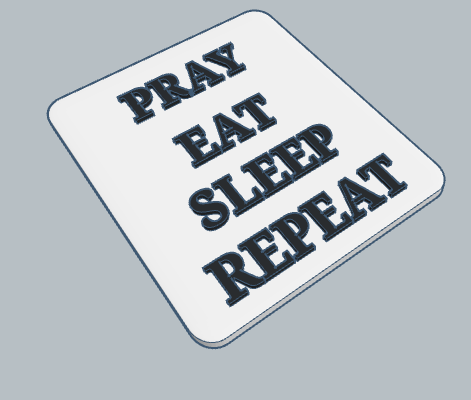 Pray Eat Sleep Repeat Sign by Mr. Purple | Download free STL model ...