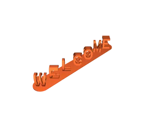 Welcome Goodbye sign by Agent_10109 | Download free STL model ...