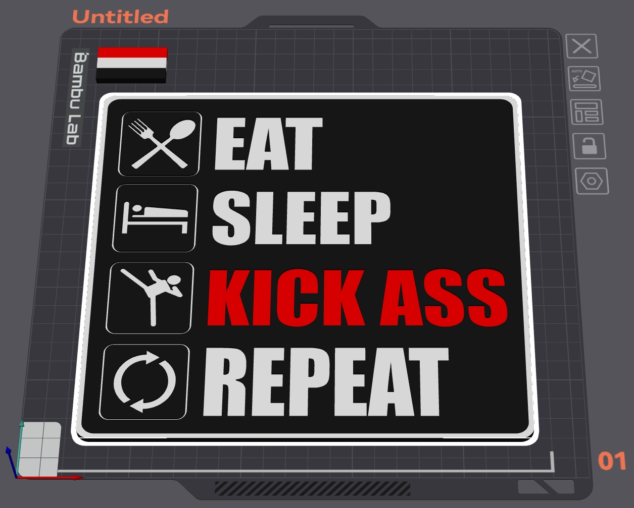 Eat, Sleep, Kick Ass, Repeat Sign (Raised, Embossed, & Flat Versions ...