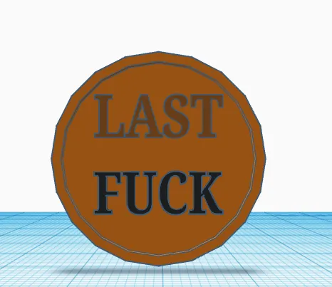 Last F*** Coin by Aaron Ryan | Download free STL model | Printables.com