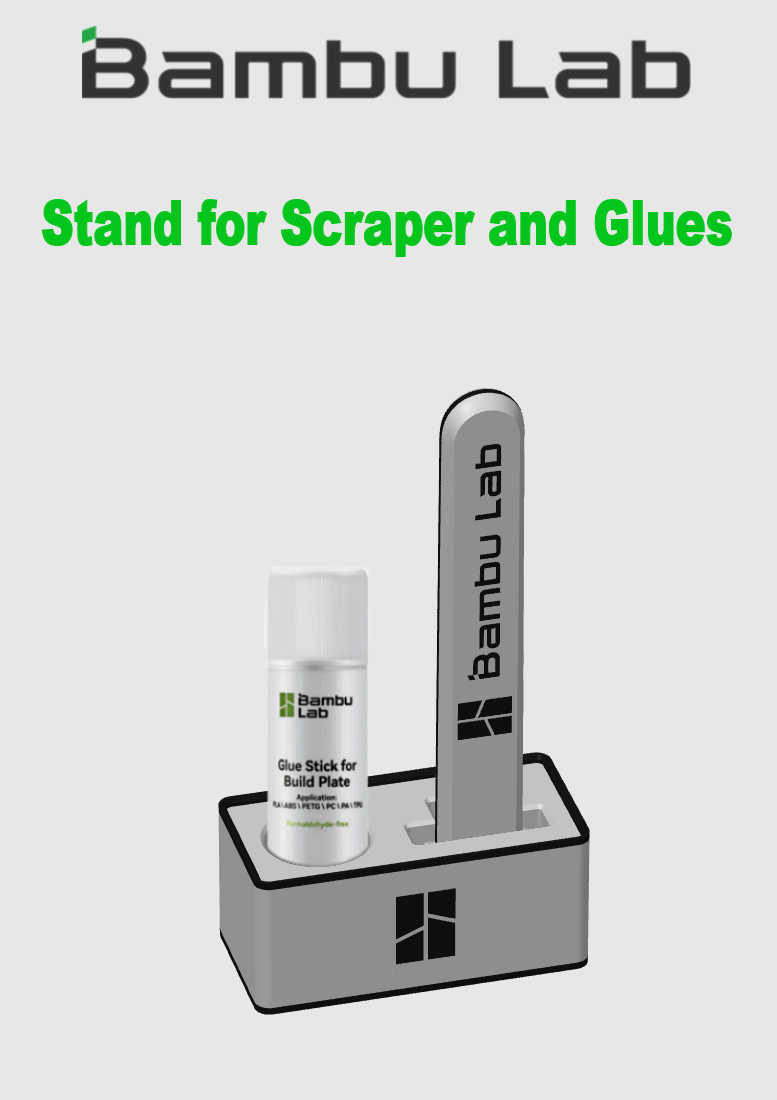 Bambu Lab - Stand for Scraper - Stick and Liquid Glue - Three Versions ...