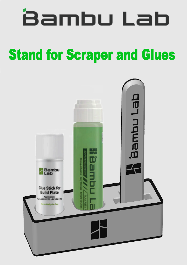 Bambu Lab - Stand for Scraper - Stick and Liquid Glue - Three Versions ...