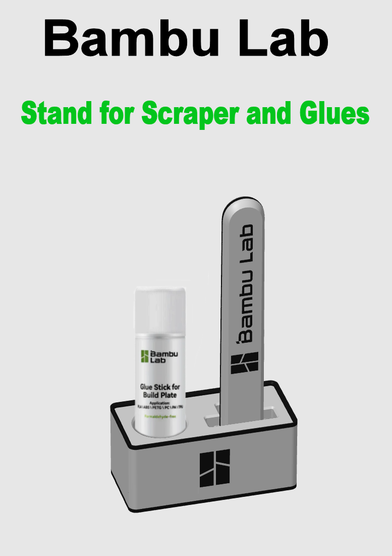 Bambu Lab - Stand for Scraper - Stick and Liquid Glue - Three Versions ...