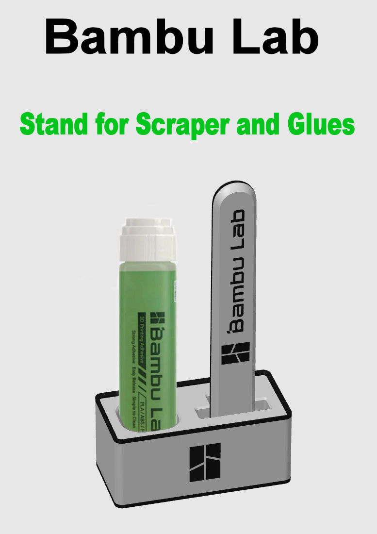 Bambu Lab - Stand for Scraper - Stick and Liquid Glue - Three Versions ...