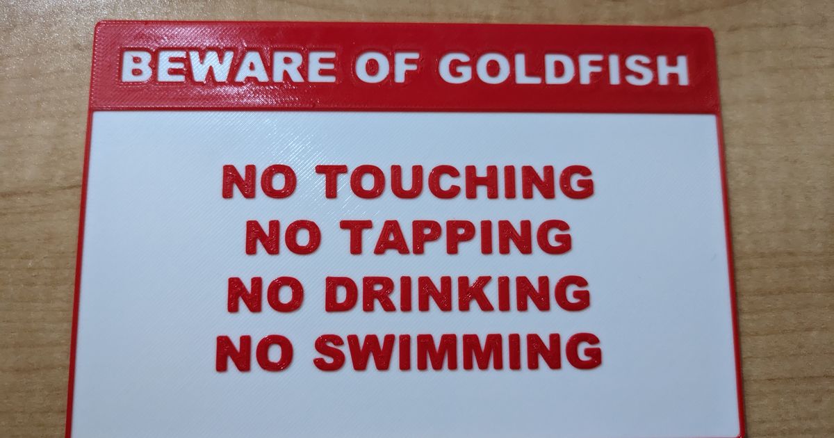 Beware of Goldfish Sign Rules by asdfbandit | Download free STL model ...