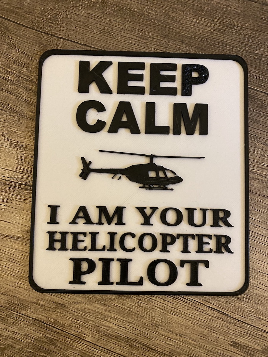 Keep Calm - I am your Helicopter Pilot by CutMaster | Download free STL ...