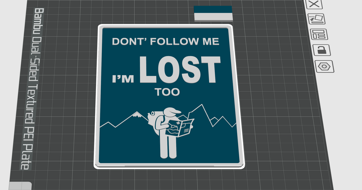 Don't Follow Me, I'm Lost Too Funny Sign by CutMaster | Download free STL model | Printables.com