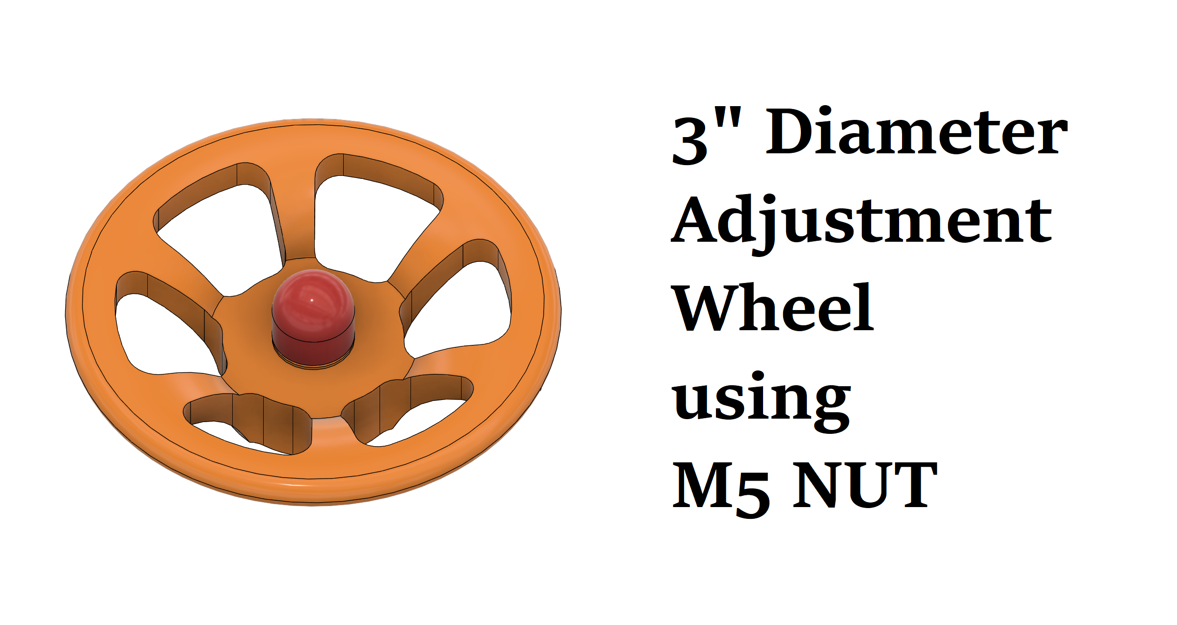 3" dia Adjustment Wheel using M5 nut. by Leonard | Printables Store