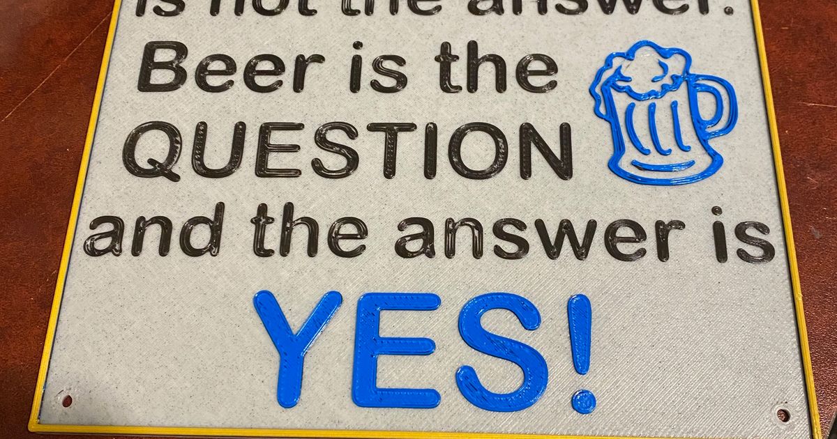 small mix on beer sign 4 colours single extruder by Asus1357 | Download ...