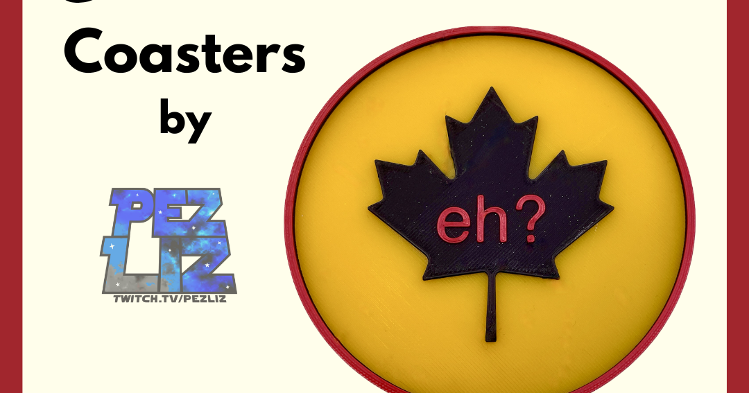 Canadian, Eh? Coaster by pezliz | Download free STL model | Printables.com