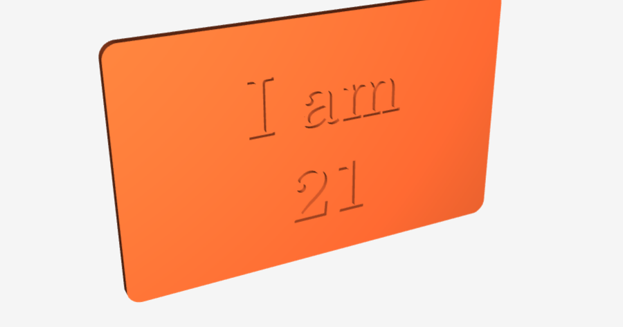 I am 21 Card by Allister Cons | Download free STL model | Printables.com