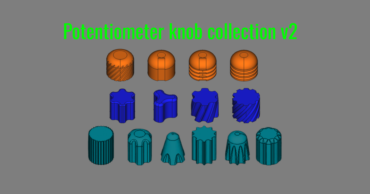 Potentiometer knob collection v2 by ICant3DPrint | Download free STL ...