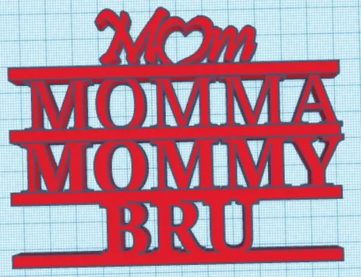 Mom sign by the noob | Download free STL model | Printables.com