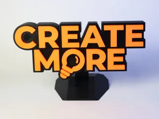 Create More Desk Sign by 3D Printing Builds | Download free STL model ...