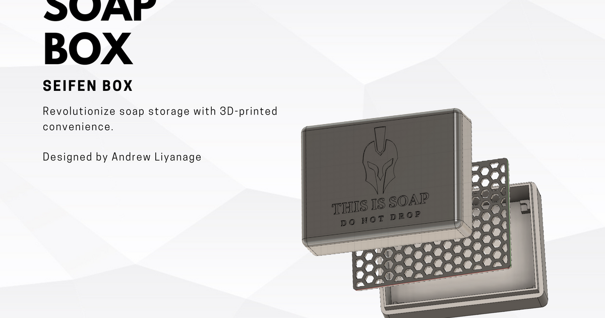 Soap Box - This is Soap by Andrew Liyanage | Download free STL model ...