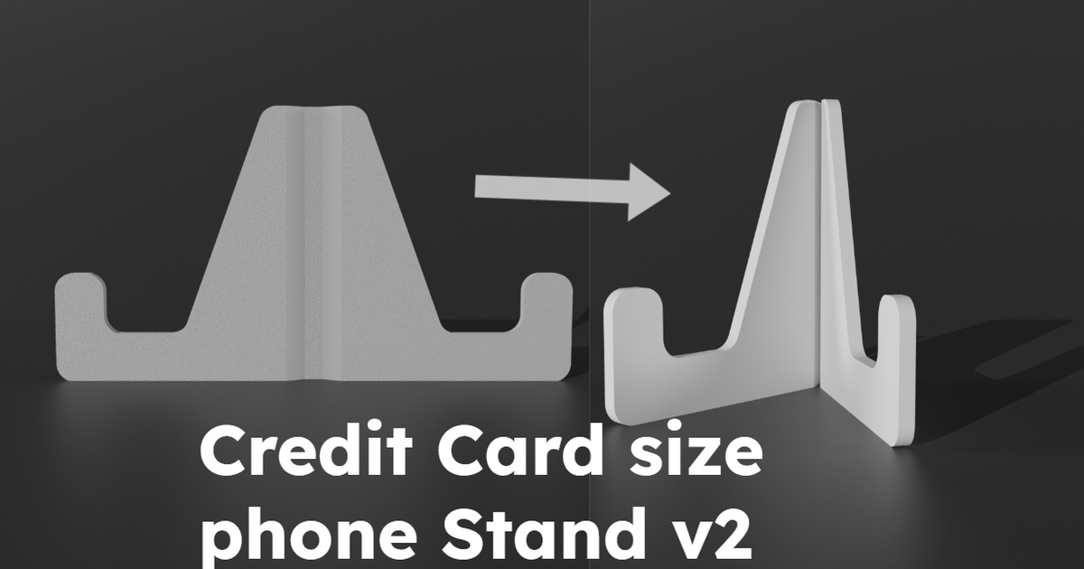 Credit Card size phone stand v2 by ICant3DPrint | Download free STL ...