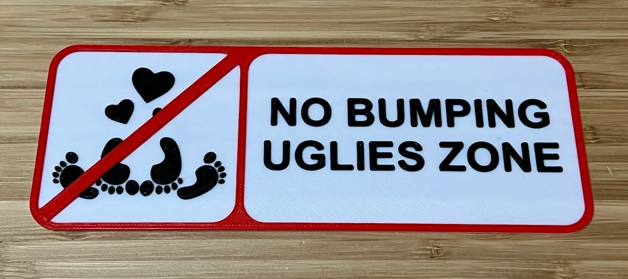 No Bumping Uglies Zone Sign MMU by muddymaker | Download free STL model ...