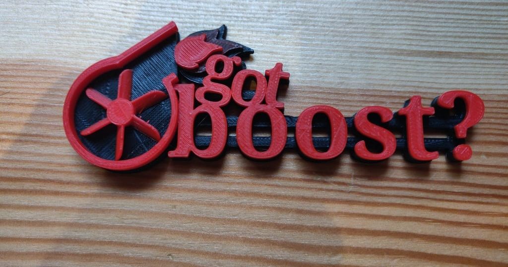 Got Boost Turbo Badge by Nathan | Download free STL model | Printables.com