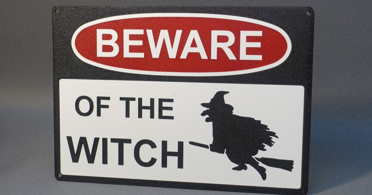 BEWARE OF THE WITCH - Sign by Tridense | Download free STL model ...