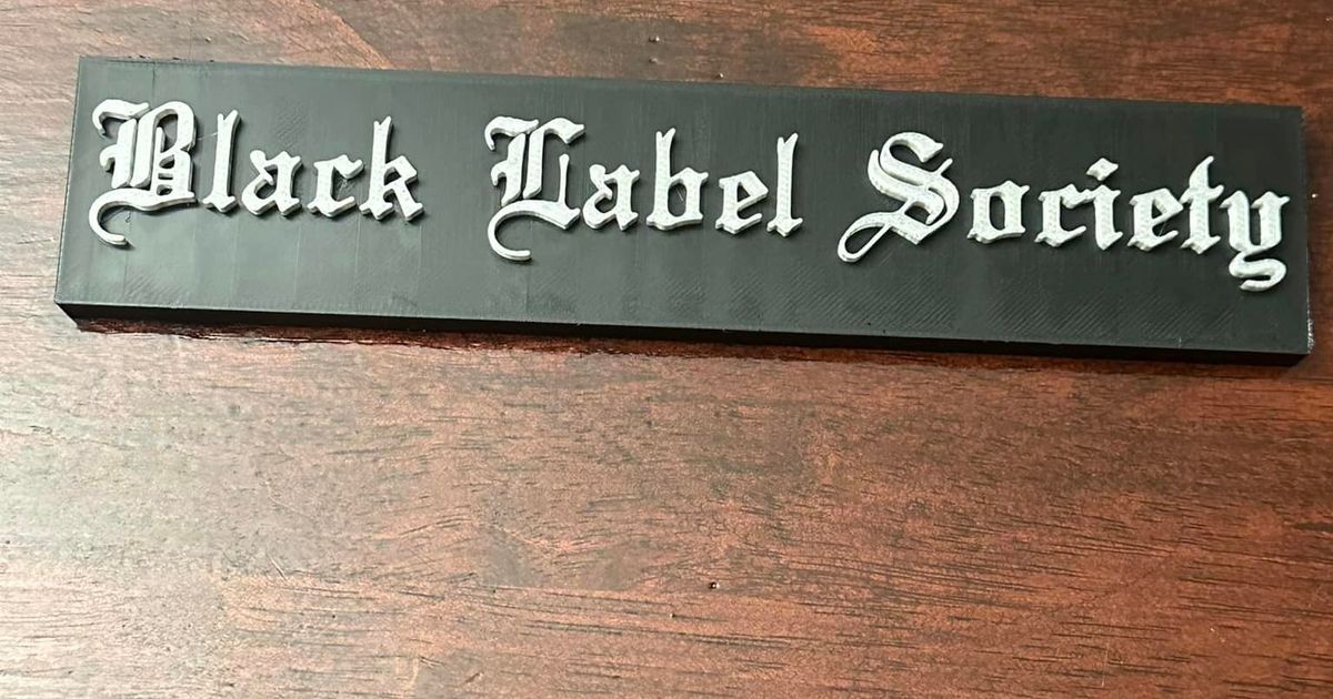 Black Label Society Band Sign by rsnider2 | Download free STL model ...