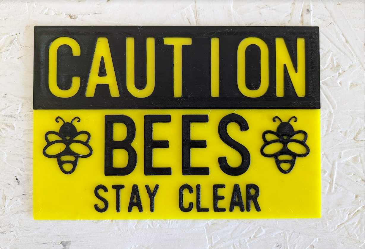 Caution Honey Bee Stay Clear Sign by Girak | Download free STL model ...