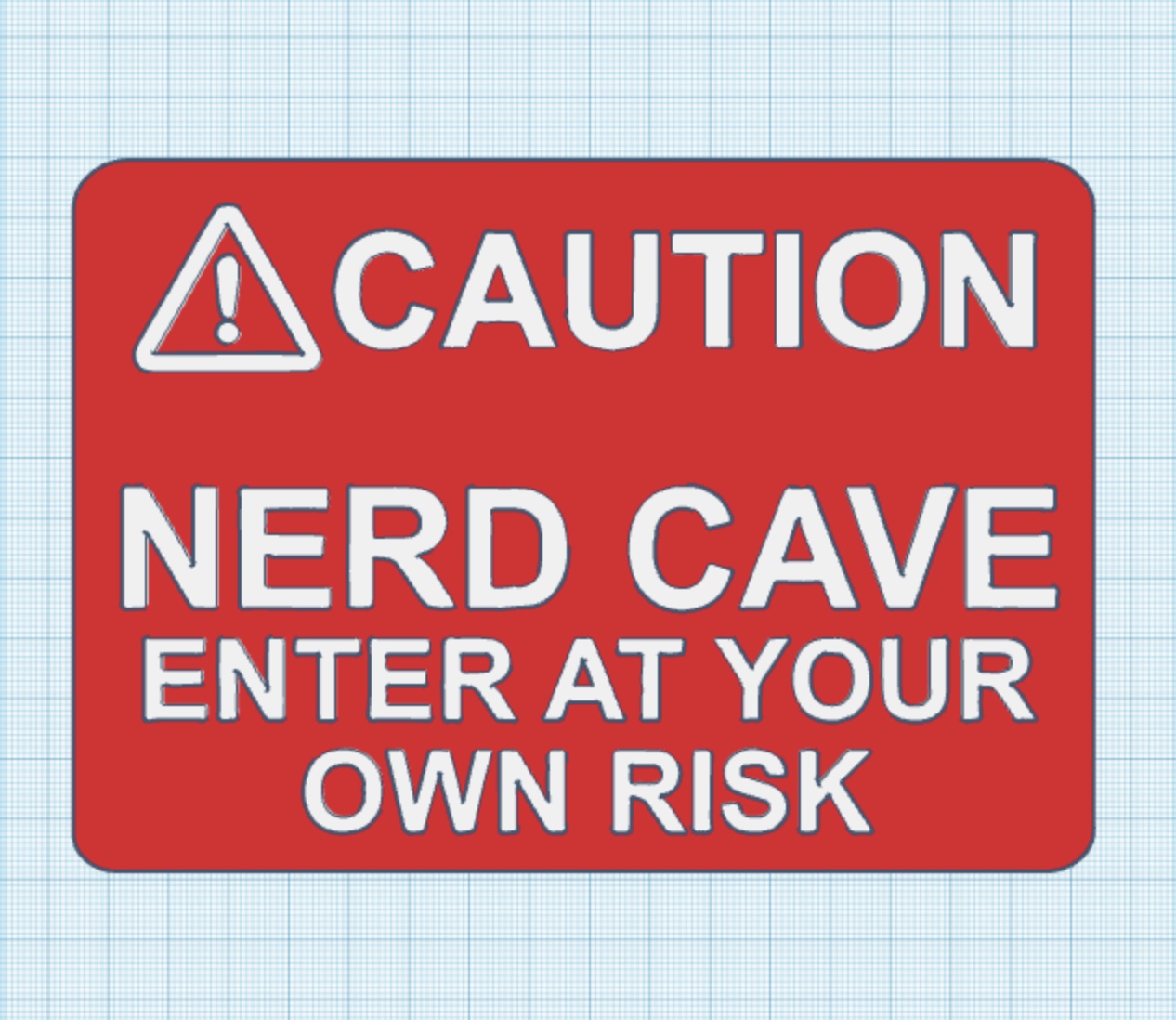 Nerd cave warning by dubmehard | Download free STL model | Printables.com