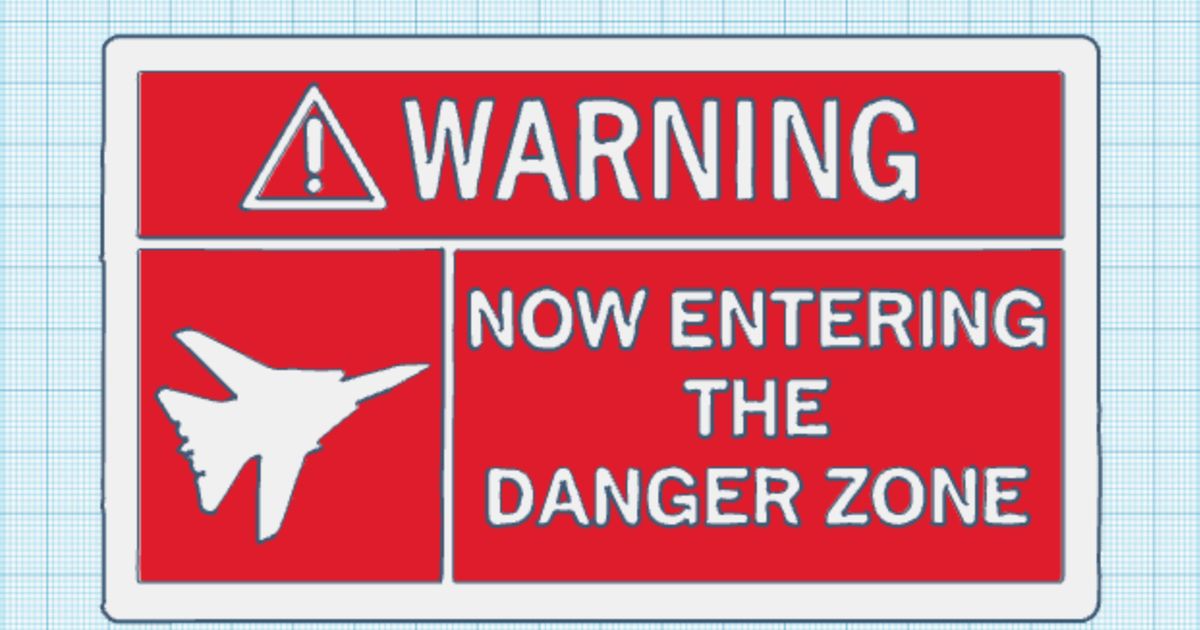 Danger zone por Luther | Descargar modelo STL gratuito | Printables.com