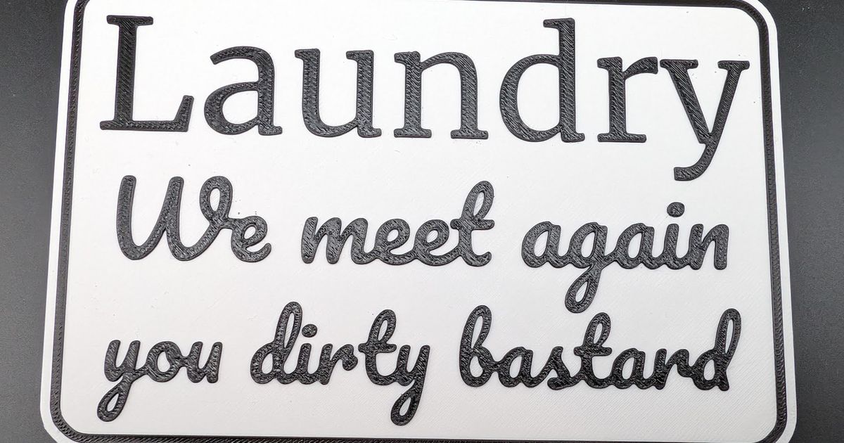 Funny Laundry sign by miak3D | Download free STL model | Printables.com