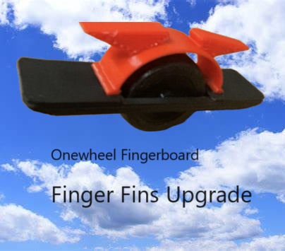 "Finger Fins" Upgrade for Onewheel Fingerboard by Lucas Jaeger ...