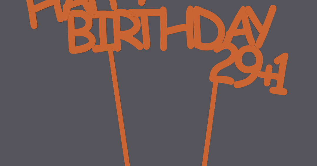 Happy Birthday 29+1 (30) Cake Topper or Sign Version by BroknP ...