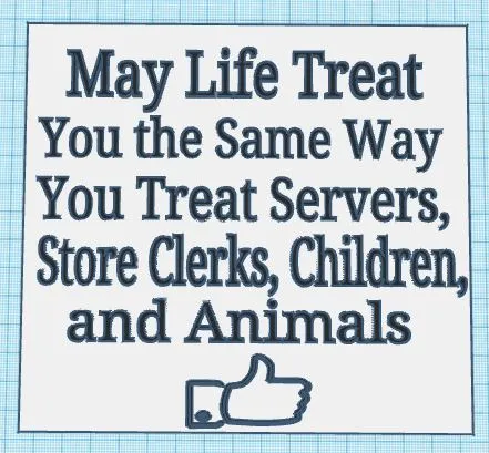May Life Treat You Sign by Phantom Printer | Download free STL model ...