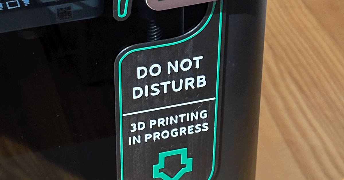 Do Not Disturb - 3D Printing in Progress - Door Sign by Buzzz ...