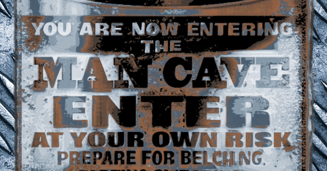Rusty Man Cave Sign - Hueforge by Bottega.co.nz | Download free STL ...