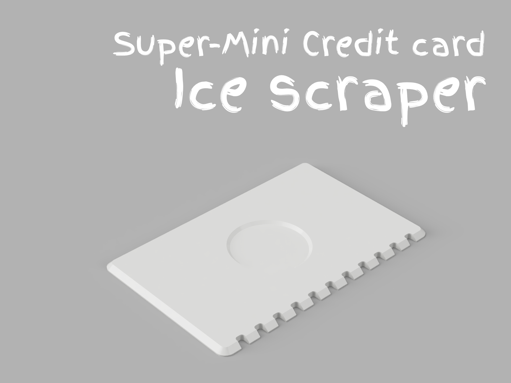 Credit card ice scraper! by Prntmkr | Download free STL model ...