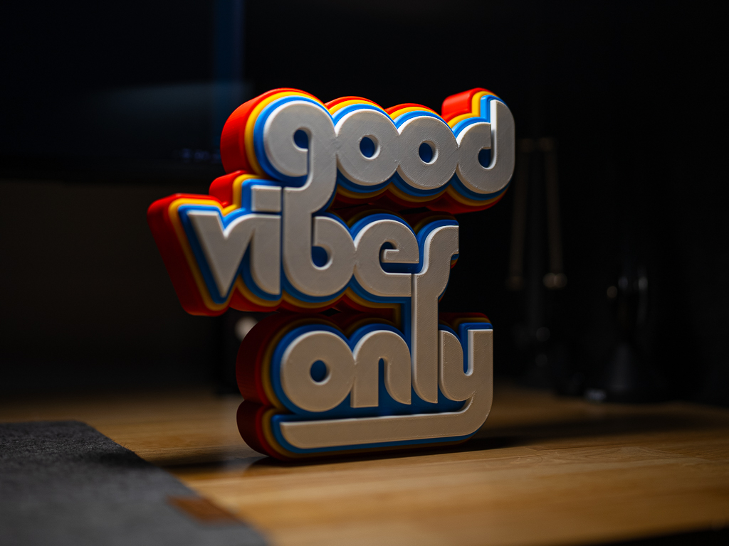Good Vibes Only - Large Standing Sign by TrendtB | Download free STL ...