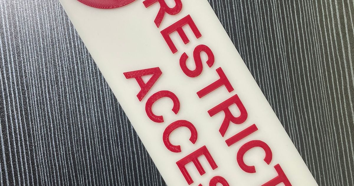 No Entry / Restricted Access Signage by DDDesign3r | Download free STL ...