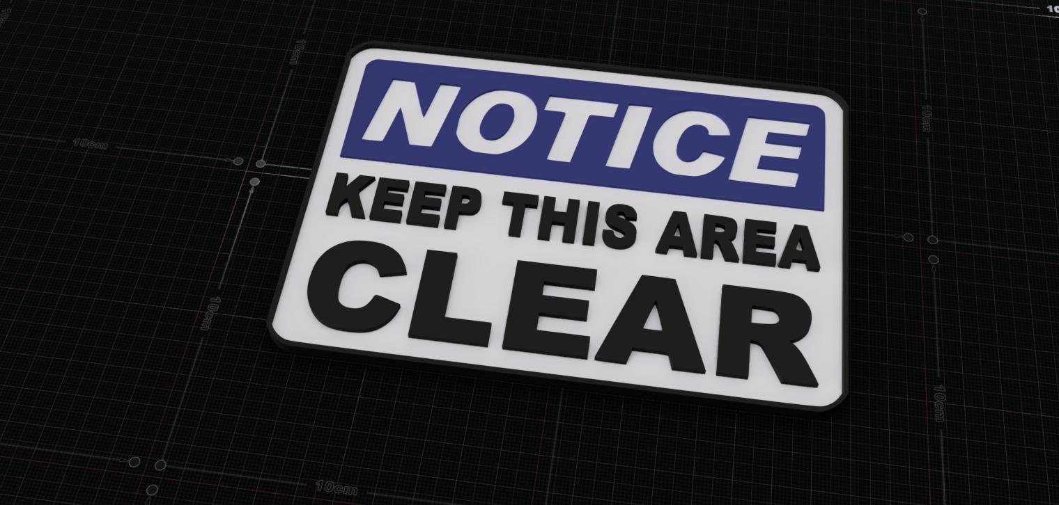 Notice Keep This Area Clear Sign by ntalekt | Download free STL model ...