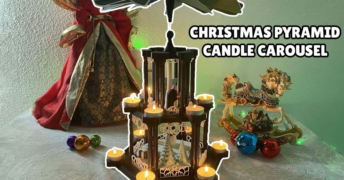 Christmas Pyramid Candle Carousel by Titafubaki | Download free STL ...