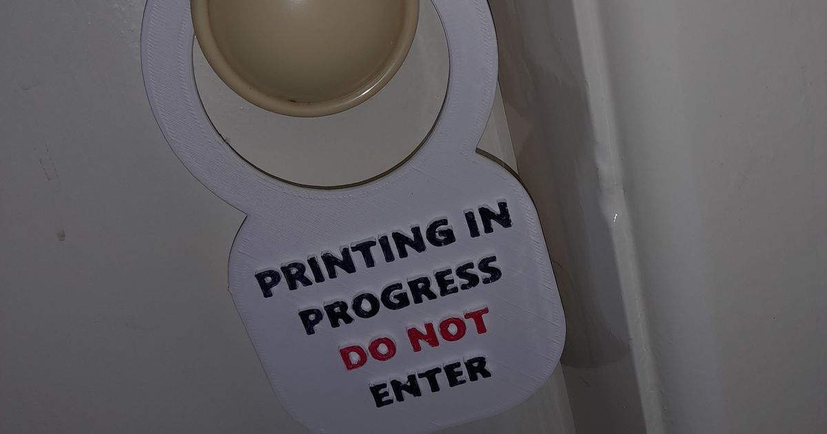 Printing In Progress Sign von 3D Mush | Kostenloses STL-Modell ...