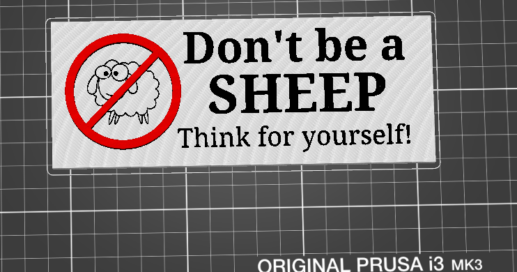 Don't Be A Sheep Sign by KenTravels | Download free STL model ...