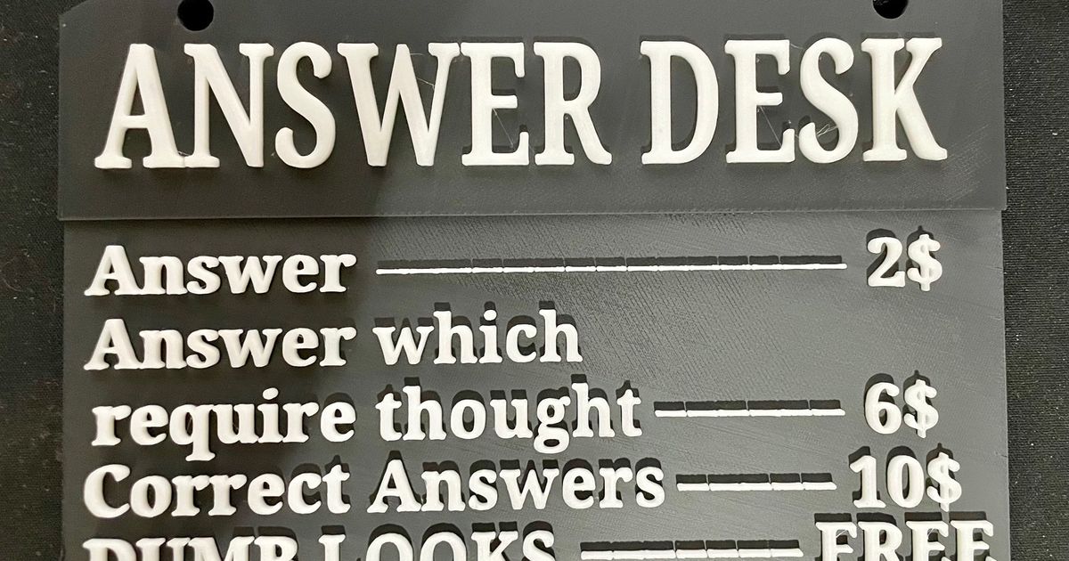 Answer Desk sign in black and white by Peter Webb | Download free STL ...