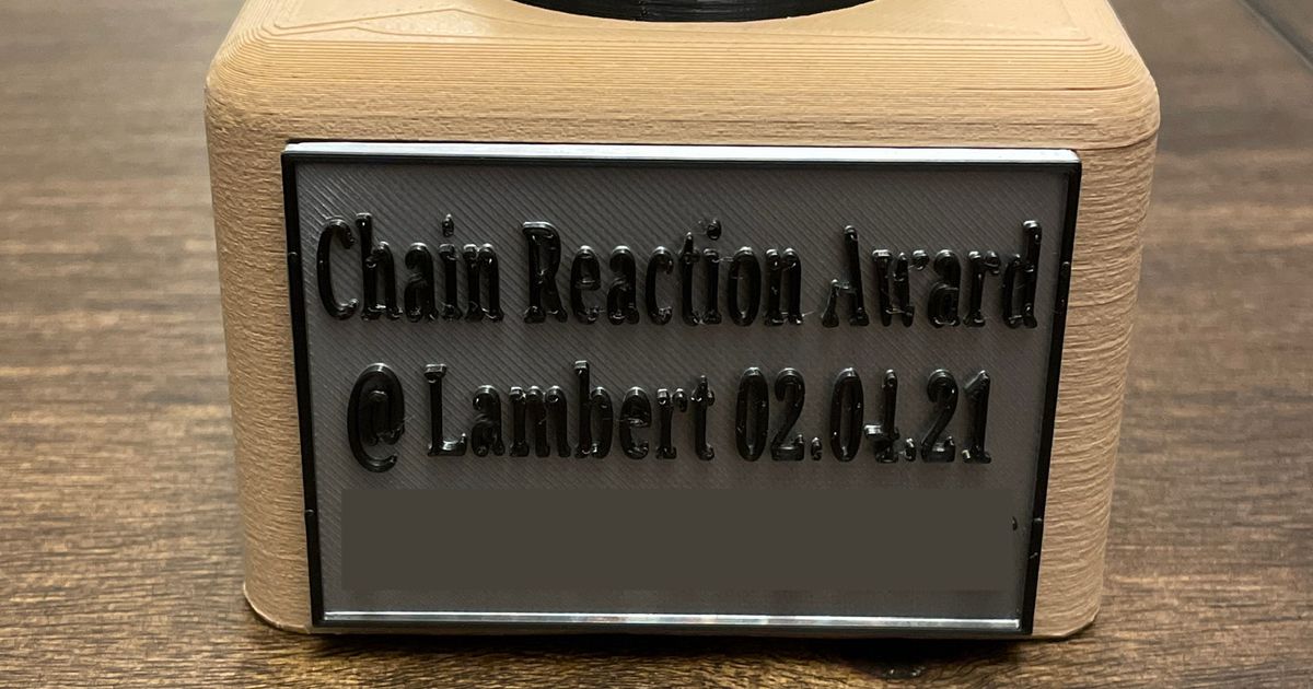 Chain Reaction Award by DaBomb008 | Download free STL model ...