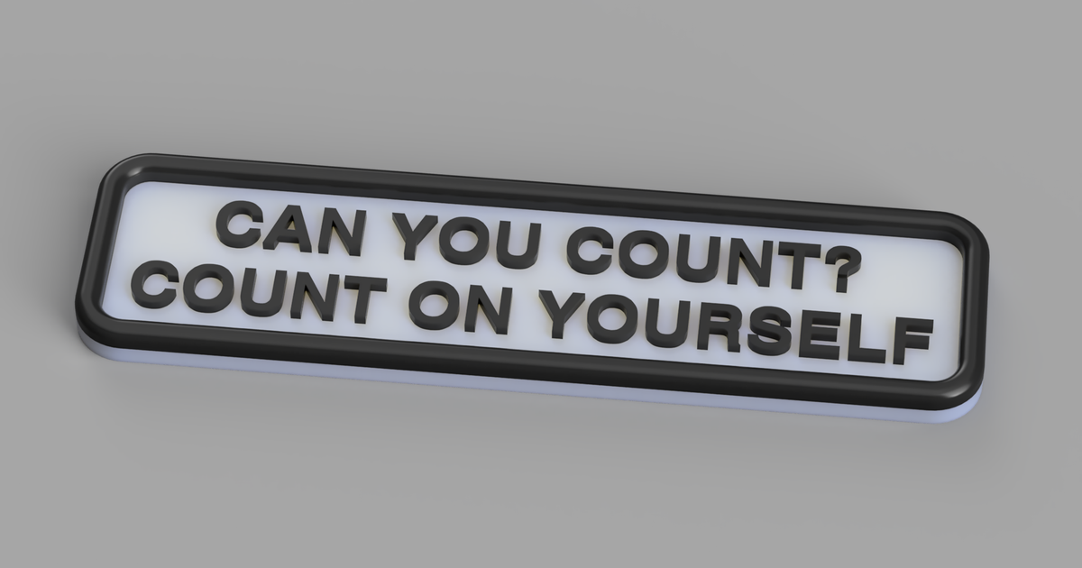 Count on yourself (COUNTER SIGN) by Kaszka | Download free STL model ...