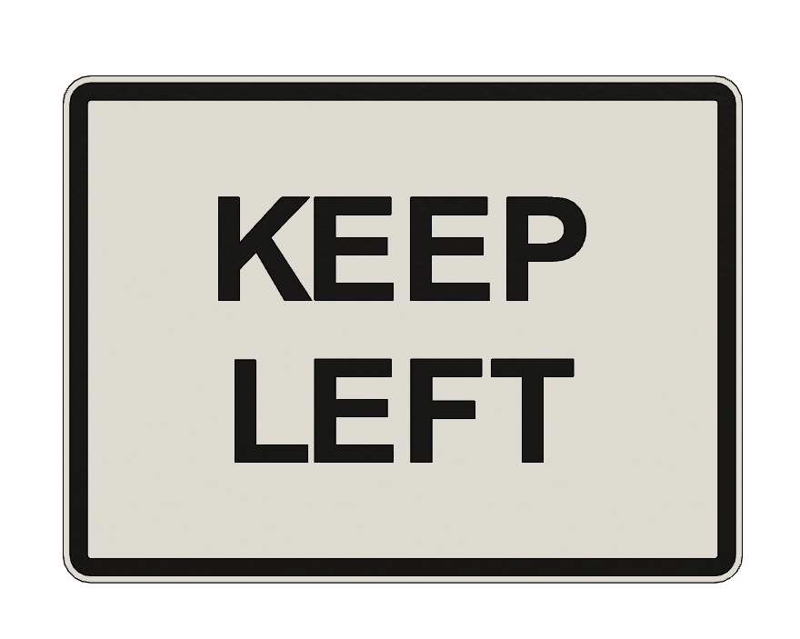 SIGN - KEEP LEFT by T3D.tisk | Download free STL model | Printables.com