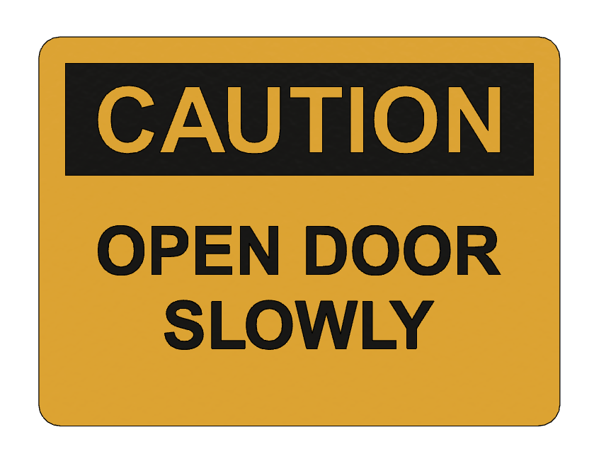 SIGN - OPEN DOOR SLOWLY by T3D.tisk | Download free STL model ...