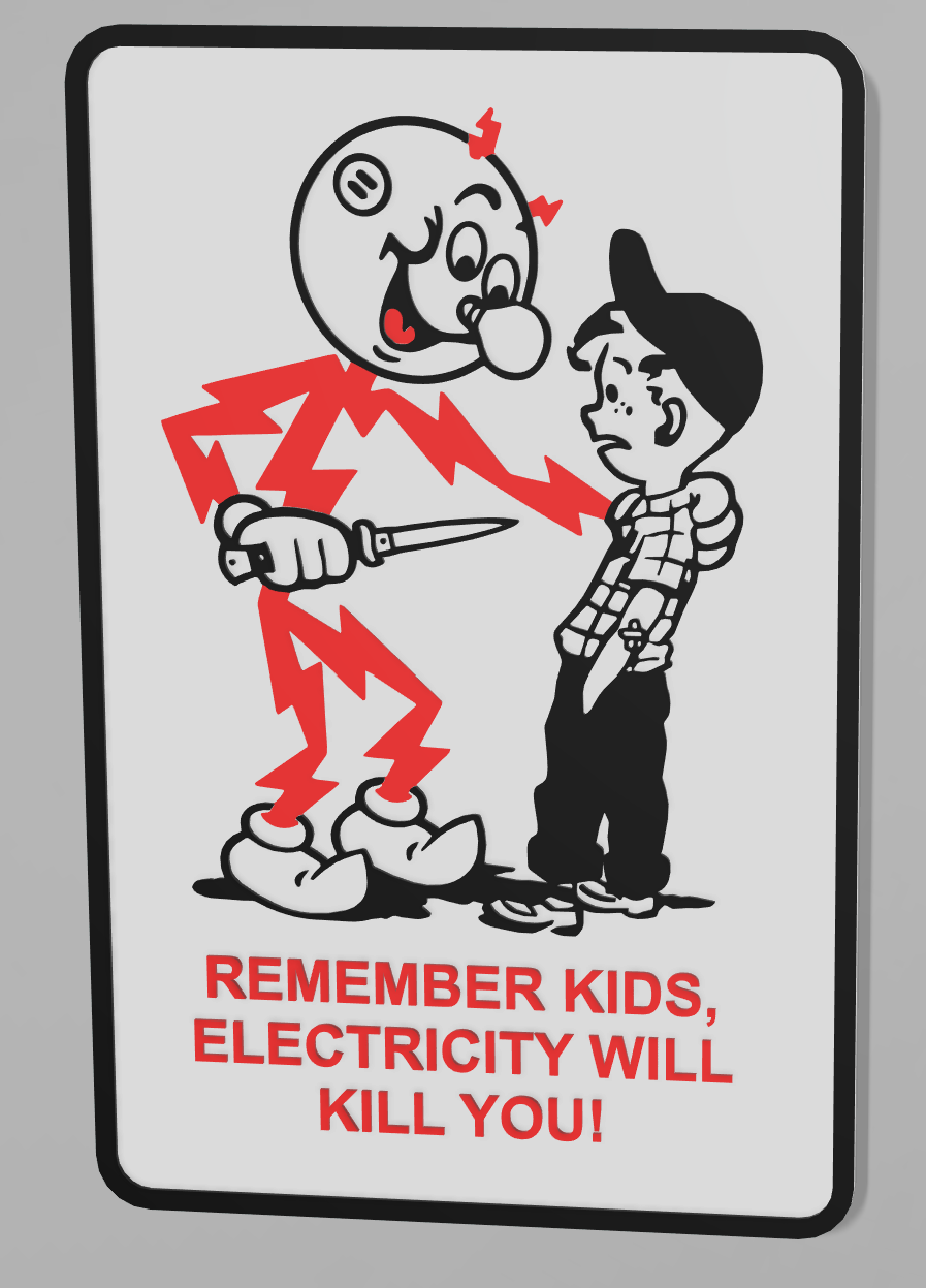 "Electricity will kill you" sign by JG | Download free STL model ...