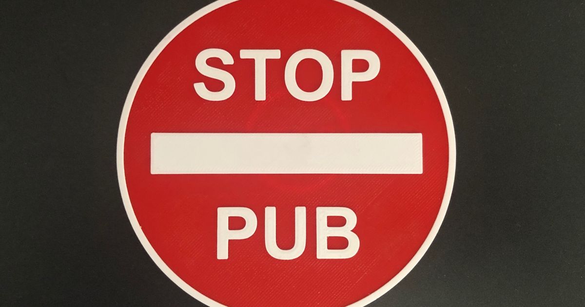 Panneau STOP PUB by adesir | Download free STL model | Printables.com